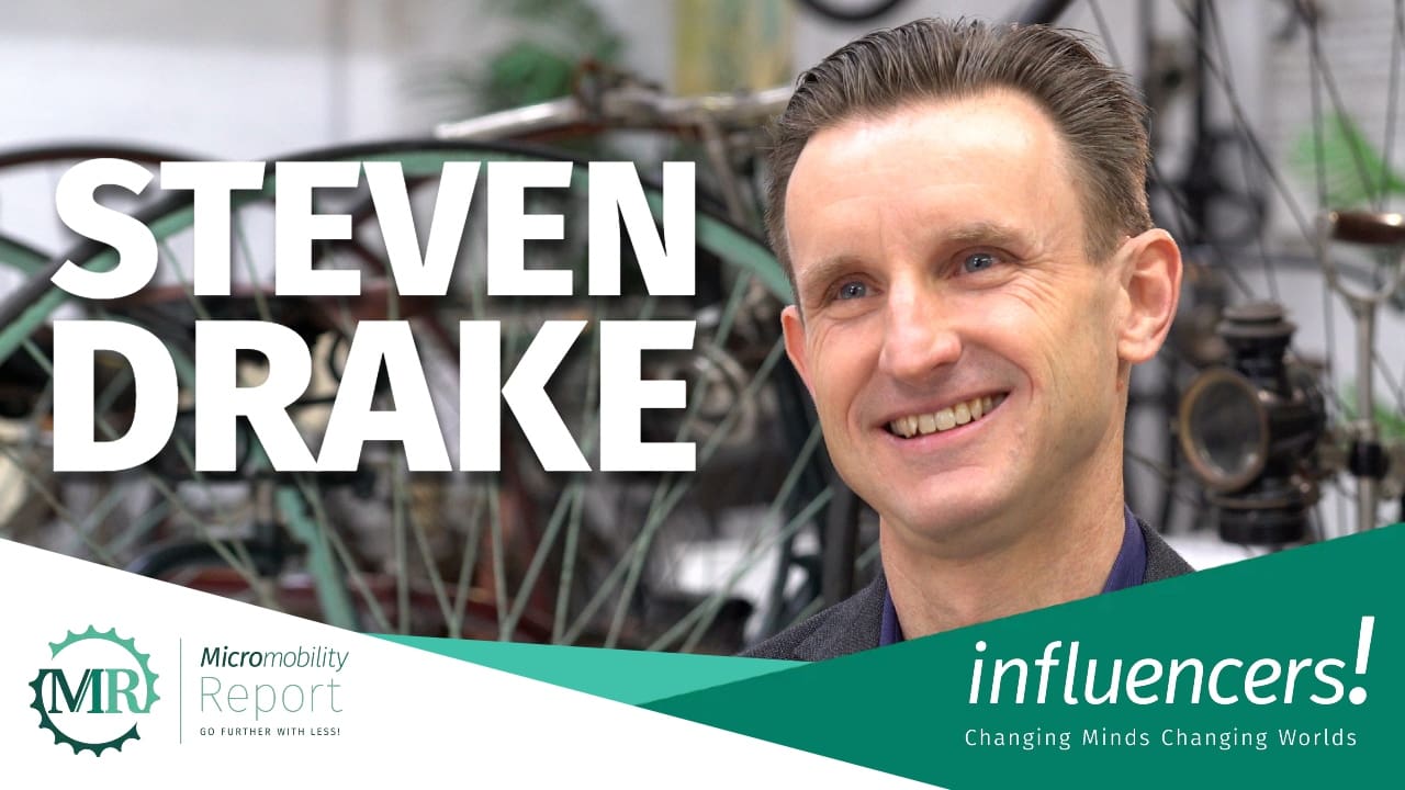 influencers! - Steven Drake | Micromobility Report